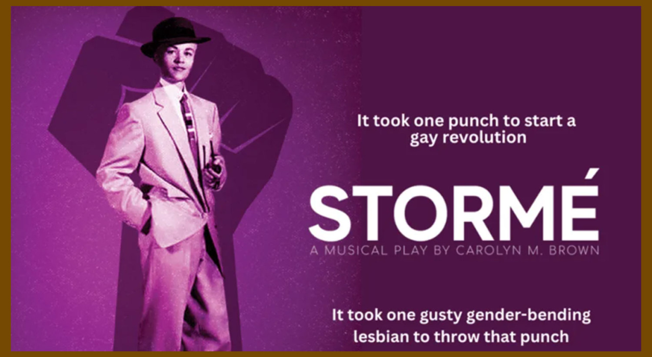 STORMÉ: A Musical Play About an LGBTQ Icon – LAVENDER AFTER DARK ...